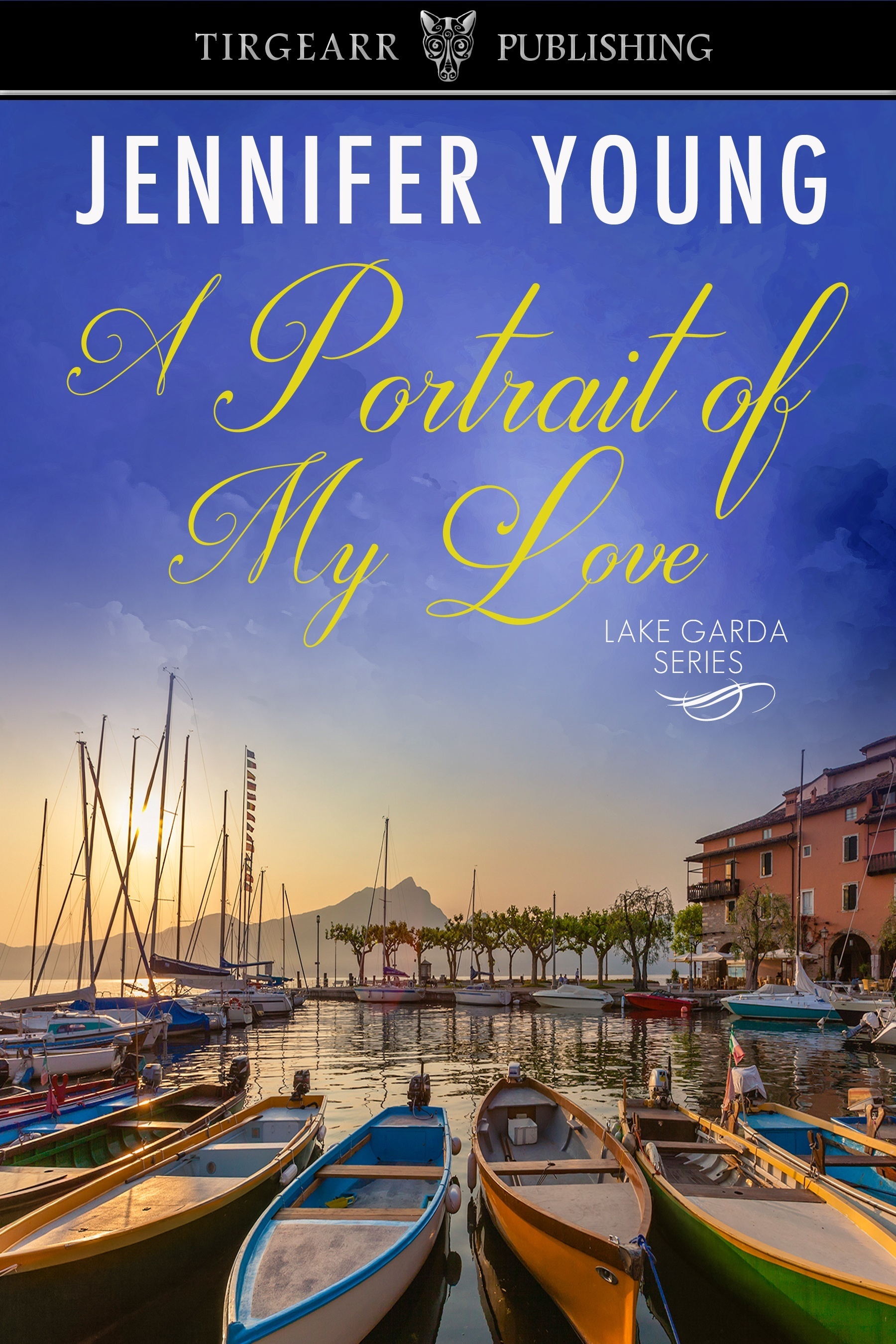 A Portrait of My Love (Lake Garda Series, #1) by Jennifer Young | Goodreads