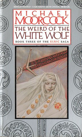 Weird White Wolf by Michael Moorcock | Goodreads