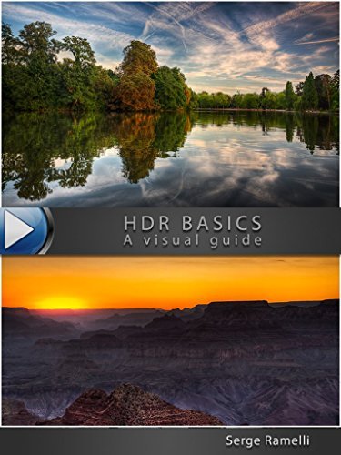 HDR Basics: How to make amazing HDR photos! by Serge Ramelli | Goodreads