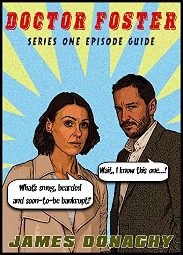 Doctor Foster BBC TV Show | Series 1-2 Episode Guide by James Donaghy ...
