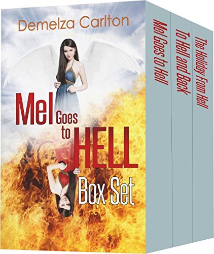 Mel Goes to Hell Box Set (Mel Goes to Hell #3-5) by Demelza Carlton | Goodreads