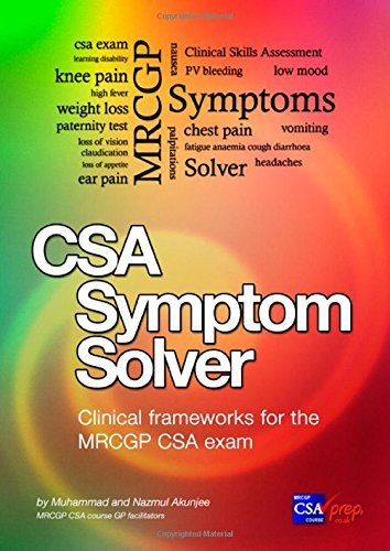 CSA Symptom Solver: Clinical Frameworks for the MRCGP CSA Exam by ...