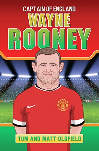 Wayne Rooney - Captain of England by Tom Oldfield | Goodreads
