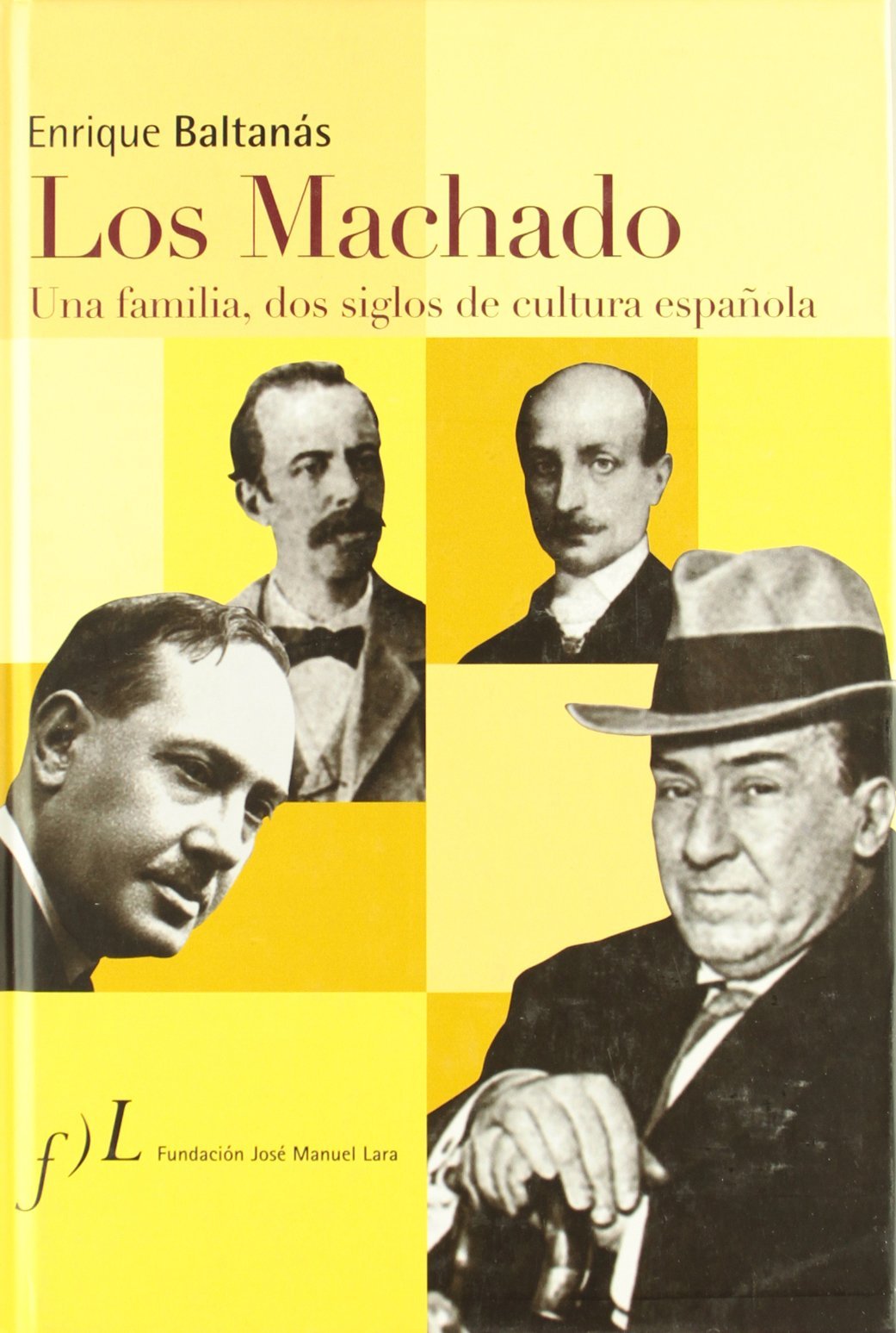 Los machado: una familia, dos siglos de cultura en España by Enrique ...