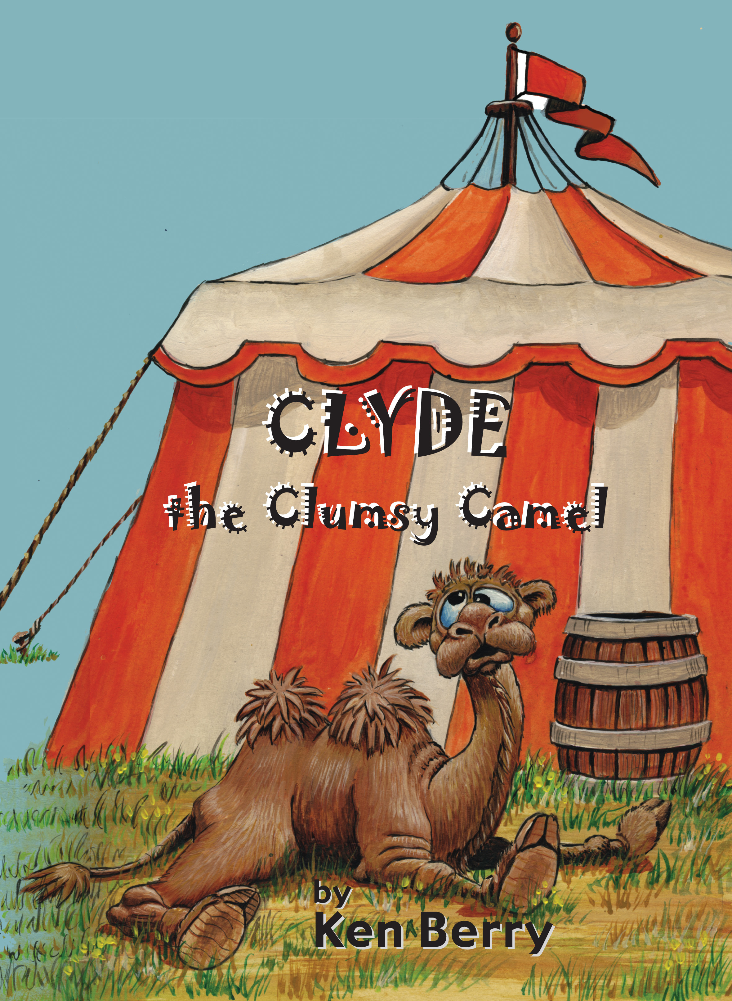 Clyde the Clumsy Camel by Ken Berry | Goodreads
