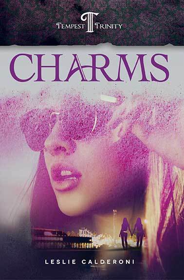 Charms (Tempest Trinity, #1) by Leslie Calderoni | Goodreads