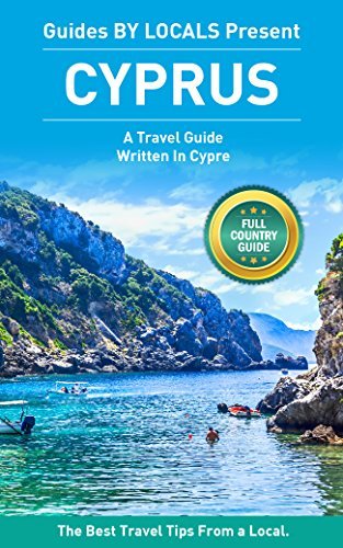 Cyprus: By Locals FULL COUNTRY GUIDE - A Cyprus Travel Guide Written By ...