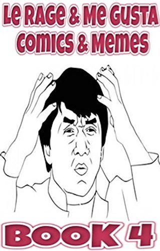Le Rage Comics: Book 4 by Memes | Goodreads