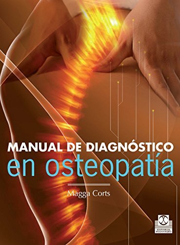 Manual de diagnóstico en osteopatía (Medicina) by Magga Corts | Goodreads