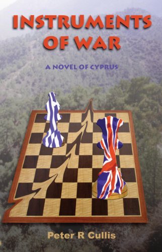 Instruments of War: A Novel of Cyprus by Peter Cullis | Goodreads
