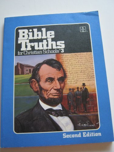 Bible Truths for Christian Schools 3 by Bob Jones University Press ...