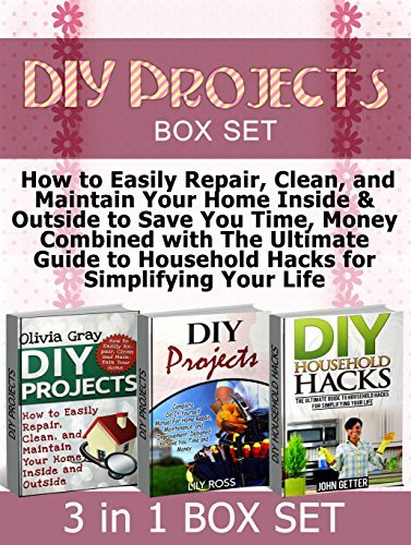 DIY Projects Box Set: How to Easily Repair, Clean, and Maintain Your ...