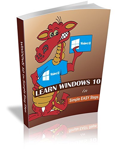 Beginners Guide to Windows 10 in Simple Easy Steps for Seniors by Ian ...