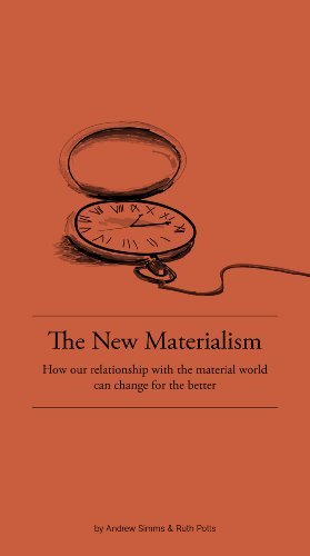 The New Materialism: How Our Relationship with the Material World Can ...