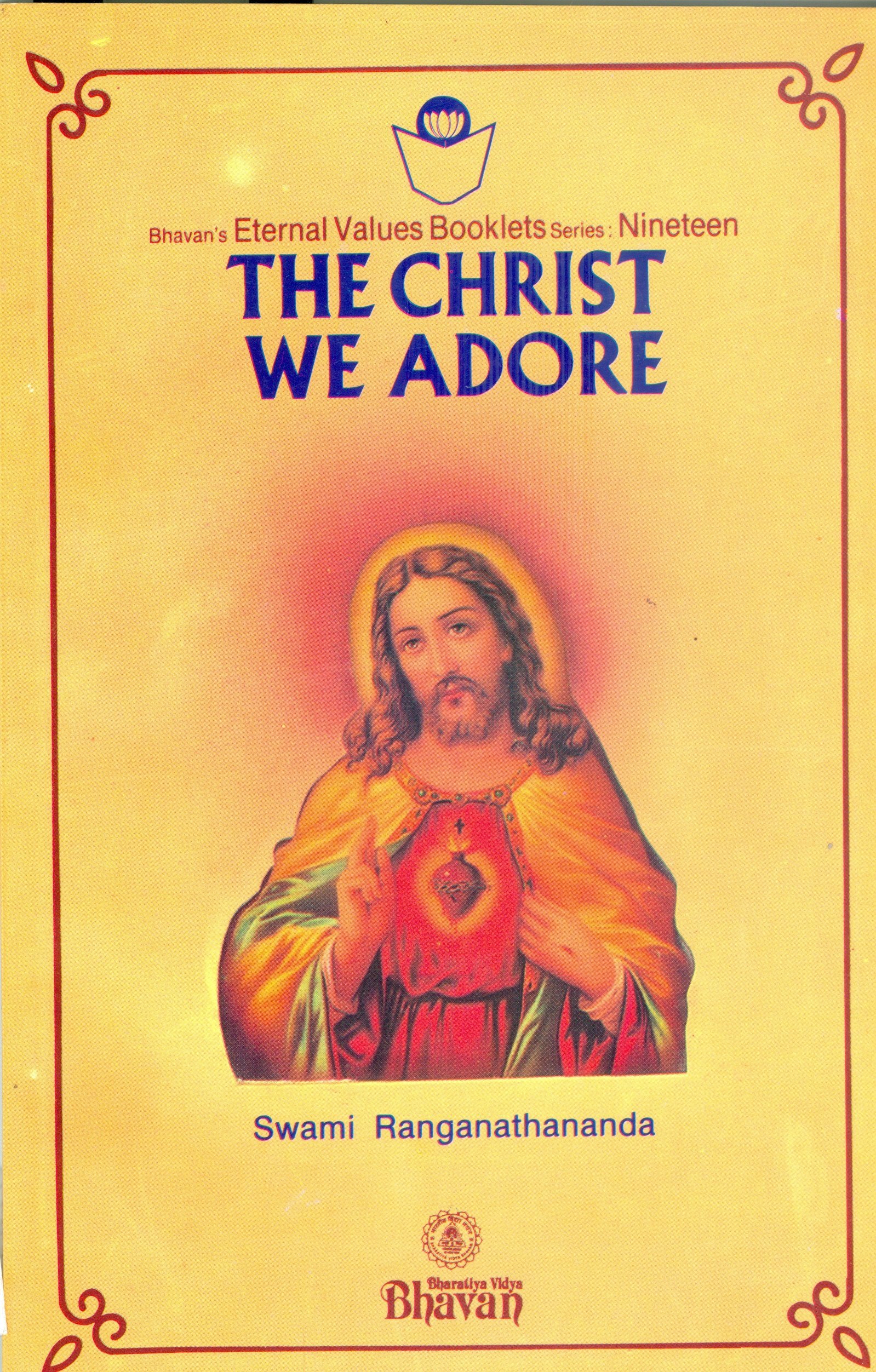 The Christ we Adore by Ranganathananda | Goodreads