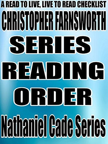Christopher Farnsworth: Series Reading Order: A Read to Live, Live to ...