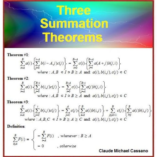 Three Summation Theorems by Claude Michael Cassano | Goodreads