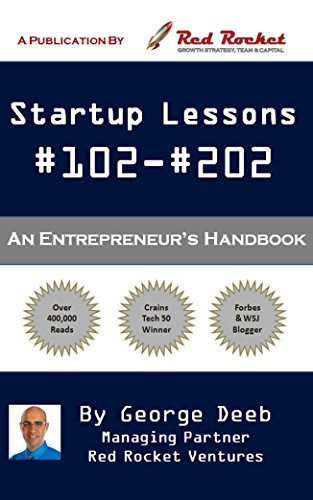 Startup Lessons #102-#202: An Entrepreneur's Handbook by George Deeb ...