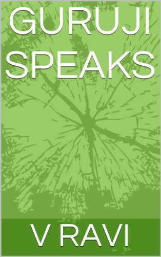 Guruji Speaks by V. Ravi | Goodreads