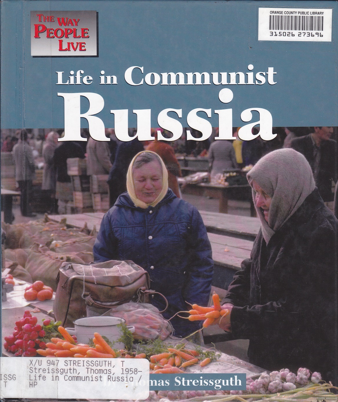 Life in Communist Russia (The Way People Live) by Thomas Streissguth ...