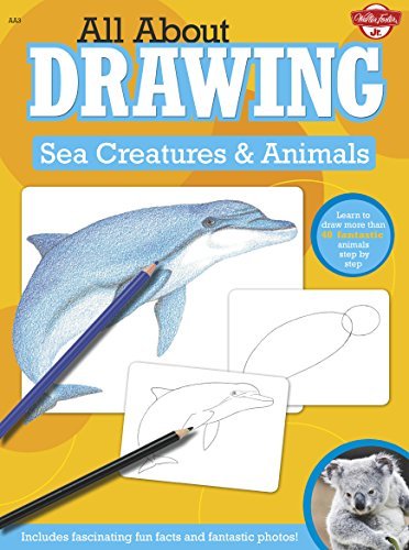 All About Drawing Sea Creatures & Animals: Learn to draw more than 40 ...