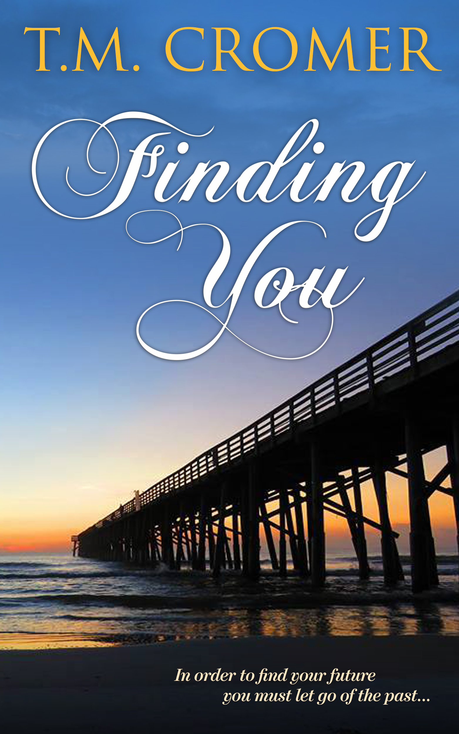 Finding You (The Holt Family, #1) by T.M. Cromer | Goodreads