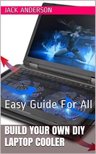 Build Your Own DIY Laptop Cooler: Easy Guide For All by Jack Anderson ...