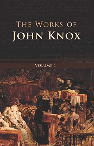 Works of John Knox: 6 Volume Set by John Knox | Goodreads