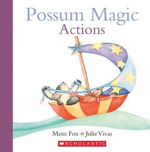 Possum Magic: Actions by Mem Fox | Goodreads
