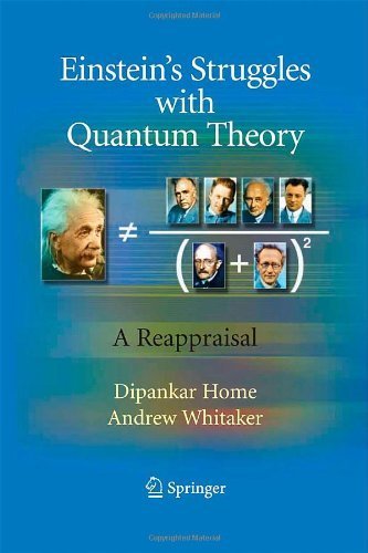 Einstein’s Struggles with Quantum Theory: A Reappraisal by Dipankar ...