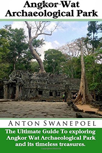 Angkor Wat Archaeological Park: The Ultimate guide to exploring Angkor ...