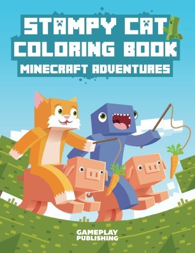 Stampy Cat Coloring Book: Minecraft Adventures by Gameplay Publishing ...