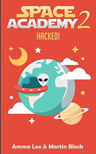 Hacked! (Space Academy #2) by Amma Lee | Goodreads