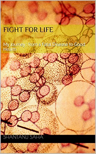 Fight for Life: A Journey of Resilience by Shantanu Saha | Goodreads