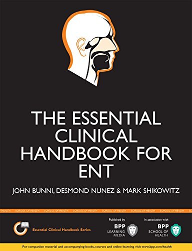The Essential Clinical Handbook for ENT Surgery: The ultimate companion ...