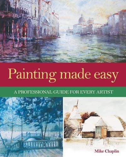 Painting Made Easy by Mike Chaplin | Goodreads