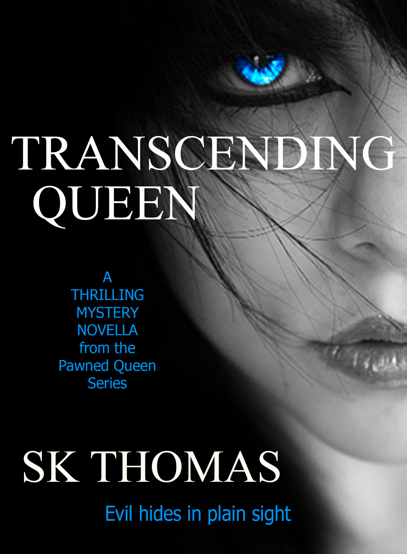 Transcending Queen (Pawned Queen Book 2) by S.K. Thomas | Goodreads