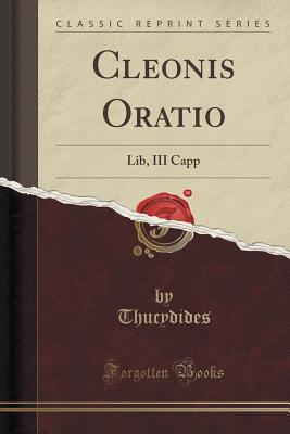 Cleonis Oratio: Lib, III Capp (from book 4) by Thucydides | Goodreads
