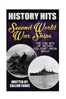 The Fun Bits of History You Don't Know about Second World War Ships ...