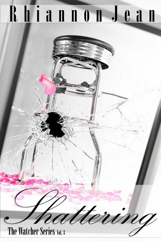 Shattering ( The Watchers #3) by Rhiannon Jean | Goodreads