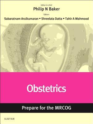 Obstetrics: Prepare for the Mrcog: Key Articles from the Obstetrics ...