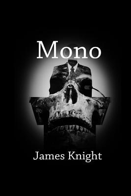 Mono by James Knight | Goodreads