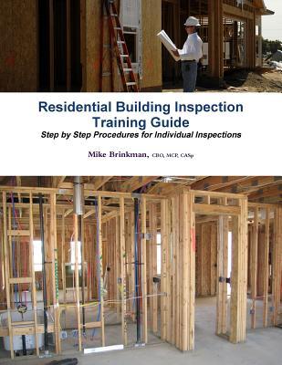 Residential Building Inspection - Training Guide by Mike Brinkman ...