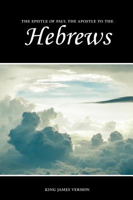 Hebrews, KJV by Anonymous | Goodreads