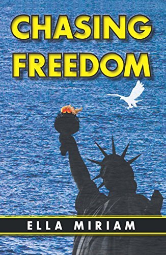 Chasing Freedom by Ella Miriam | Goodreads