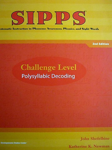 SIPPS: Challenge Level, Polysyllabic Decoding by Develpmental Studies ...
