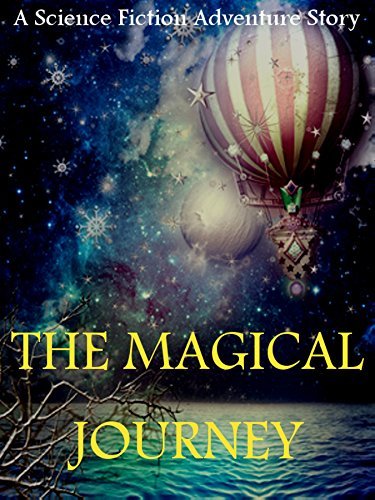The Magical Journey: A Space Travel Adventure Story for Kids by Ron ...