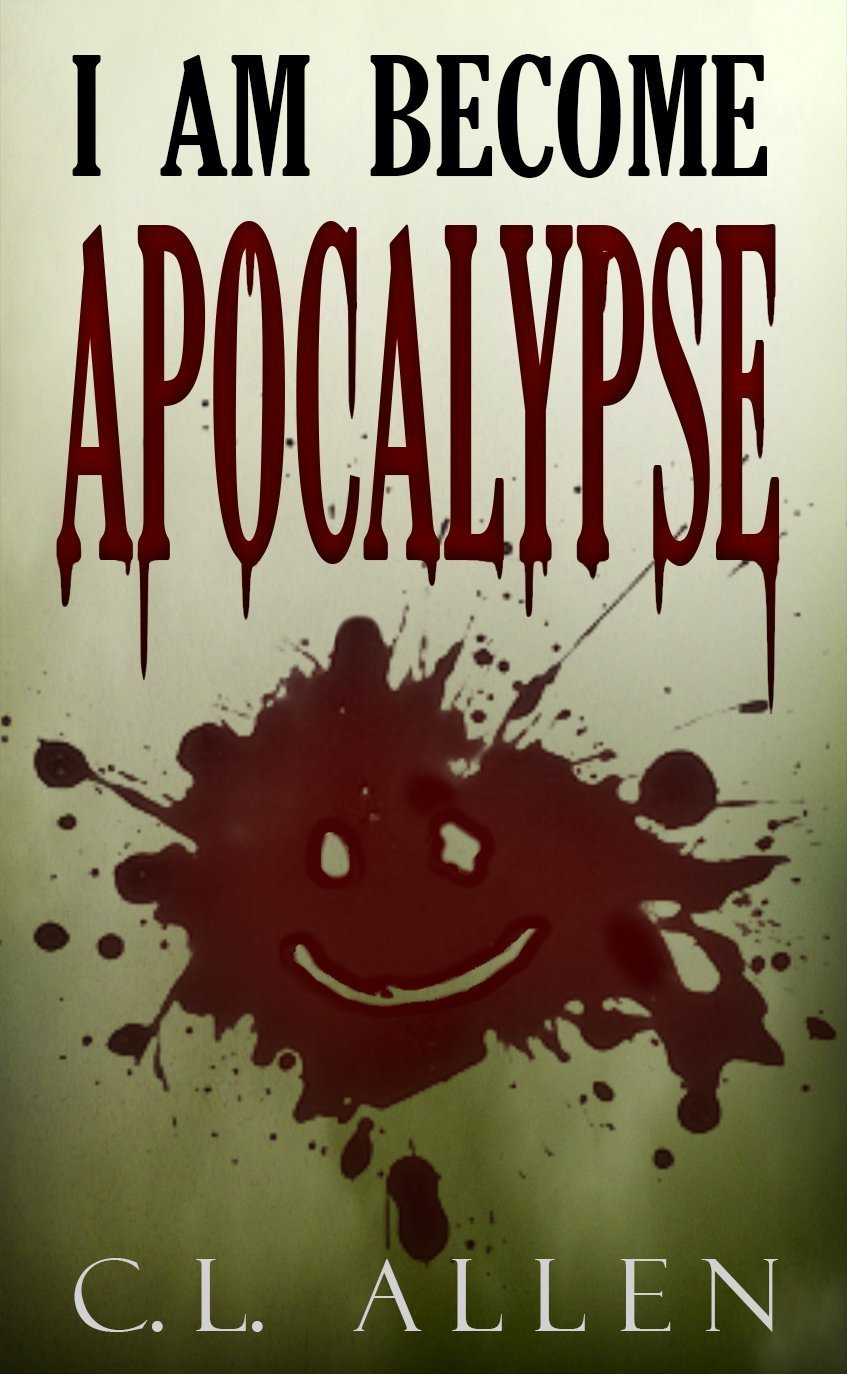 I Am Become Apocalypse by Corey Lamb | Goodreads