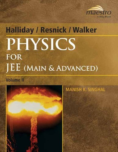 Physics for JEE ( Main & Advanced ) - Vol. 2 by Manish K. Singhal ...