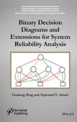 Binary Decision Diagrams and Extensions for System Reliability Analysis ...